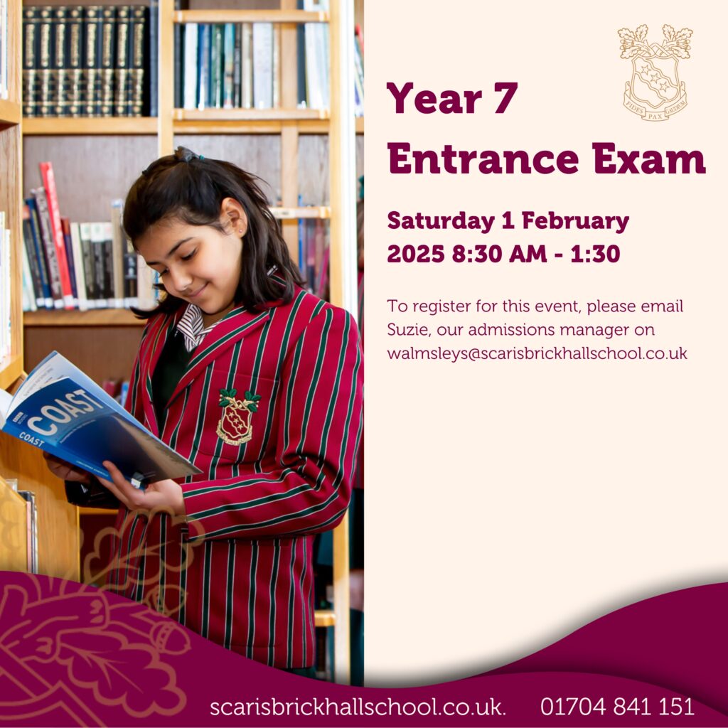 Scarisbrick Hall School Year 7 Entrance Exam 2025 - Scarisbrick Hall School